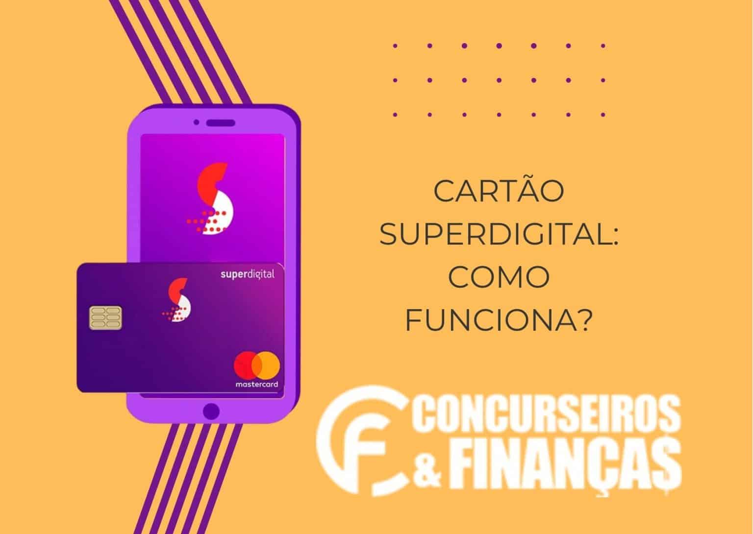 Conta Superdigital Solicitar Cartão: Veja Todos Os Passos!